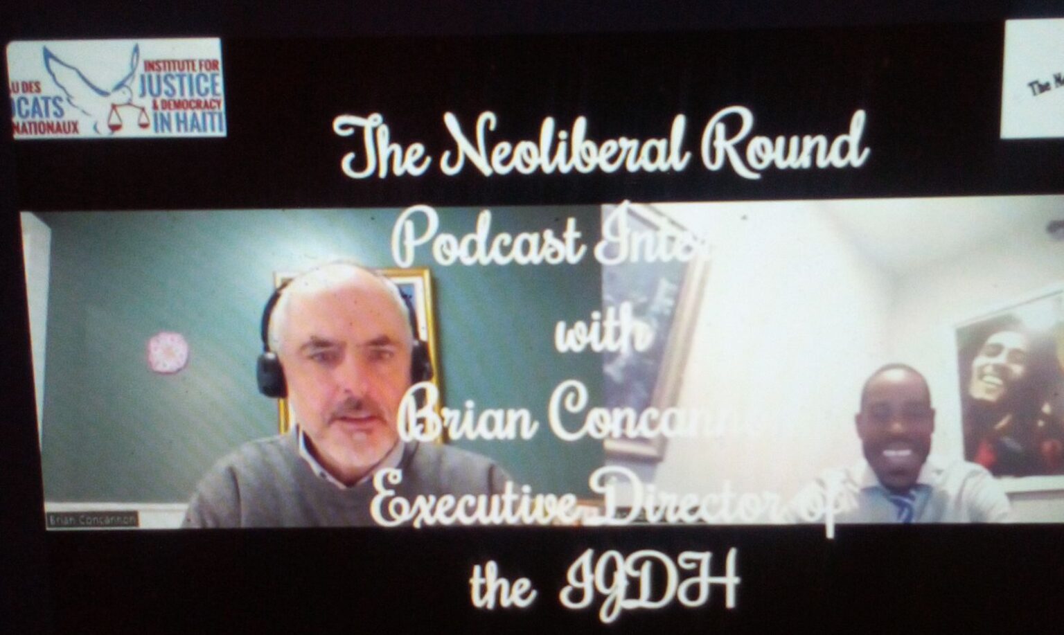 The Neoliberal Round Breaking Interview with Brian Concannon on Haitian ...